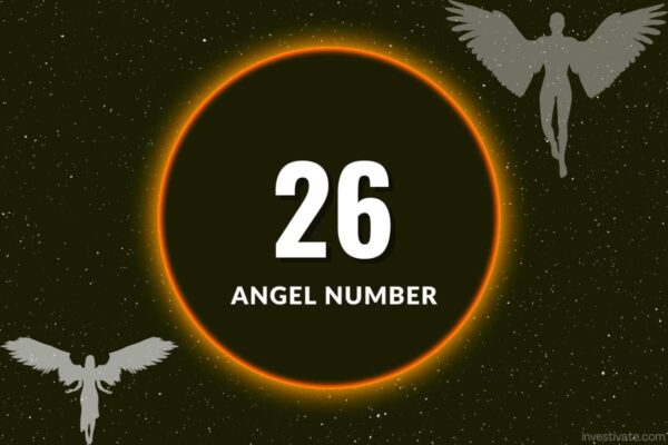 26 Angel Number Meaning: Duality and Soul Mission | Investivate