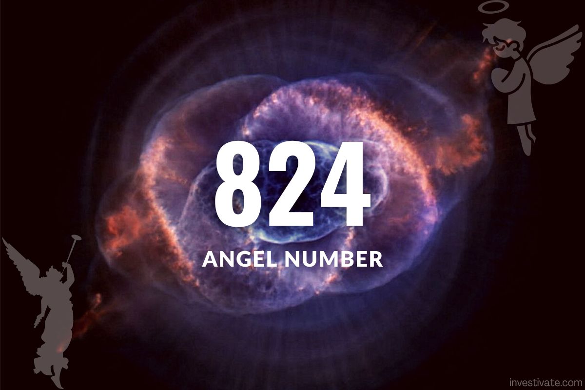 824 Angel Number Meaning Go For Your Goals Investivate 824 Angel Number Meaning Go For Your Goals Investivate