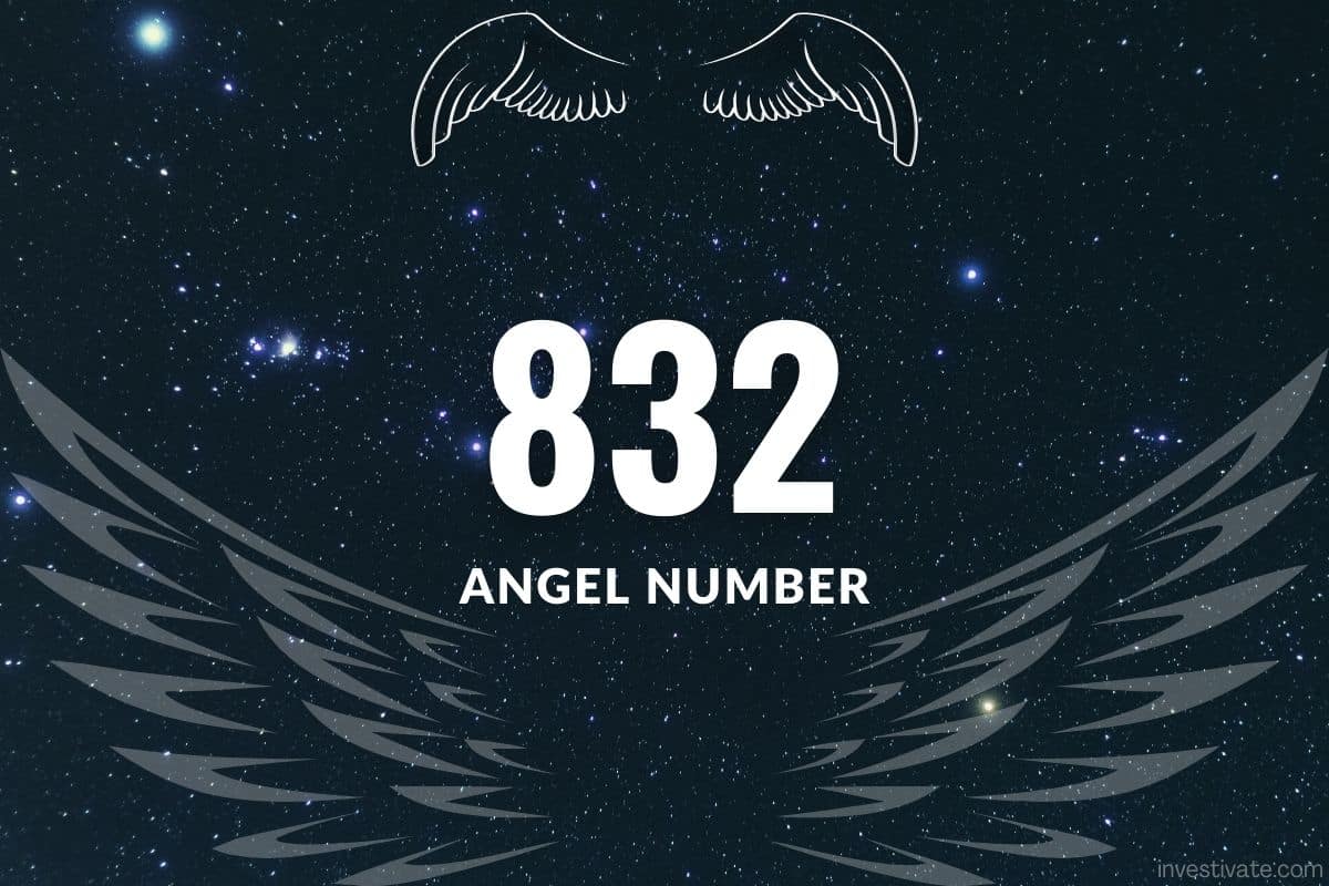 832 Angel Number Secret Meaning: Becoming a Spiritual Warrior | Investivate