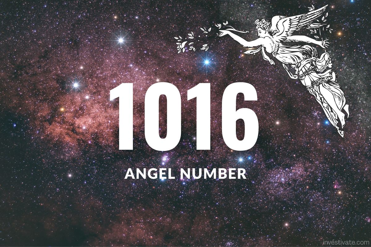1016 Angel Number Meaning, Symbolism, Love, and Twin Flame | Investivate