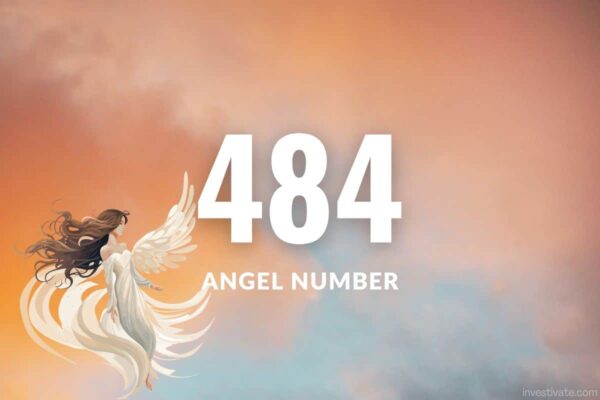 484 Angel Number Meaning: A Glimpse into Spiritual Guidance | Investivate
