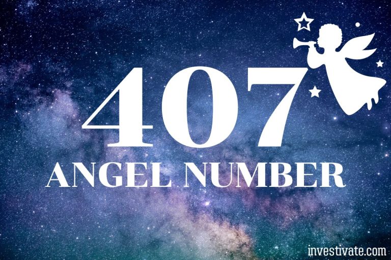 Decoding 407 Angel Number Meaning: Embrace Renewal and Hope | Investivate