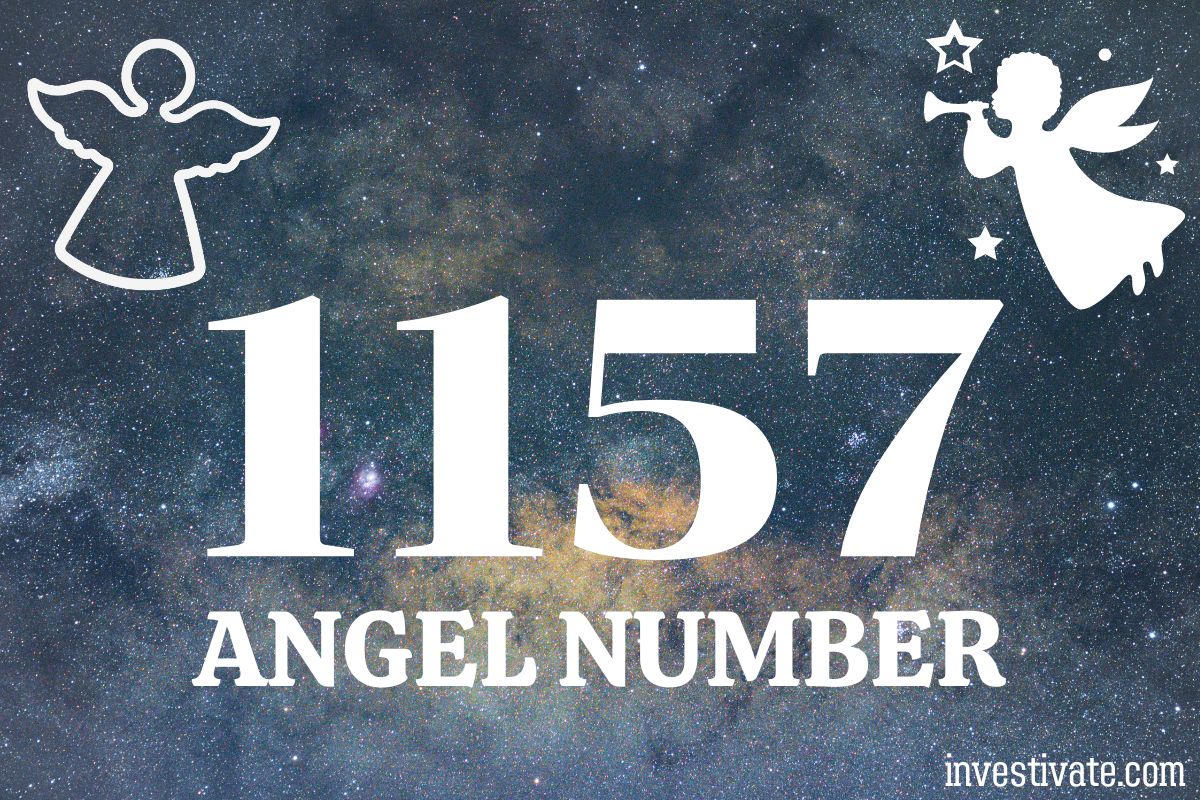 1157 Angel Number Meaning: Transformative Insights Revealed | Investivate