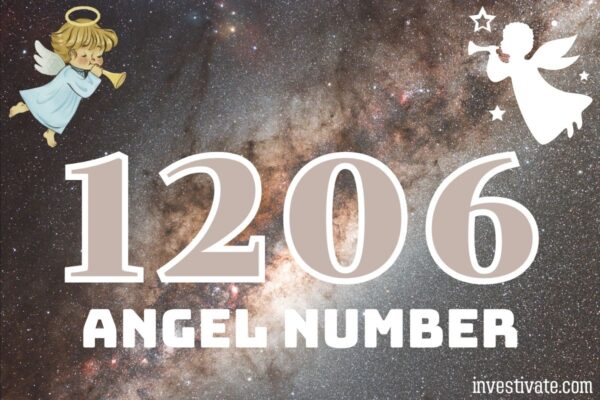 1206 Angel Number Meaning: The Universe Speaks | Investivate