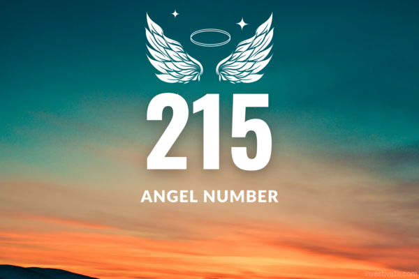 215 Angel Number Meaning: Decoding It’s Significance | Investivate