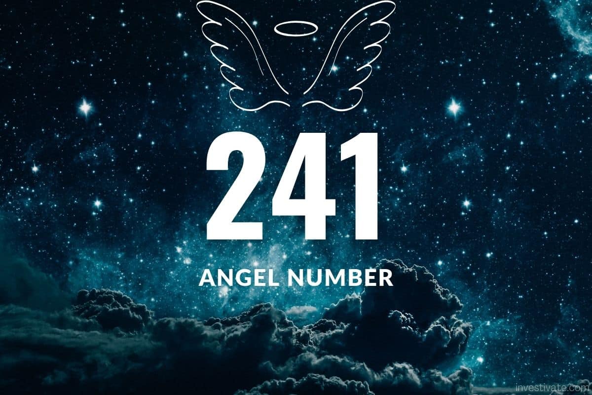 241 Angel Number Meaning: Unlocking the Mysteries | Investivate