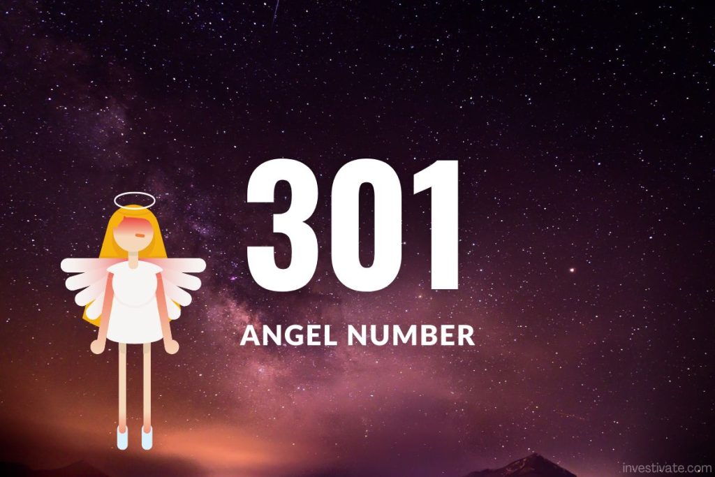 301 Angel Number Meaning Unlock The Mysteries Investivate