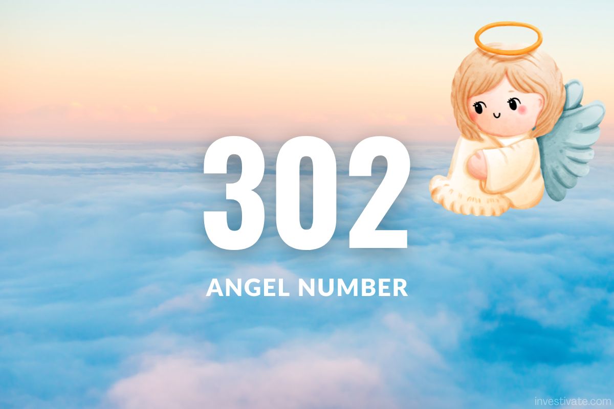 302 Angel Number Meaning: Divine Guidance Unveiled | Investivate