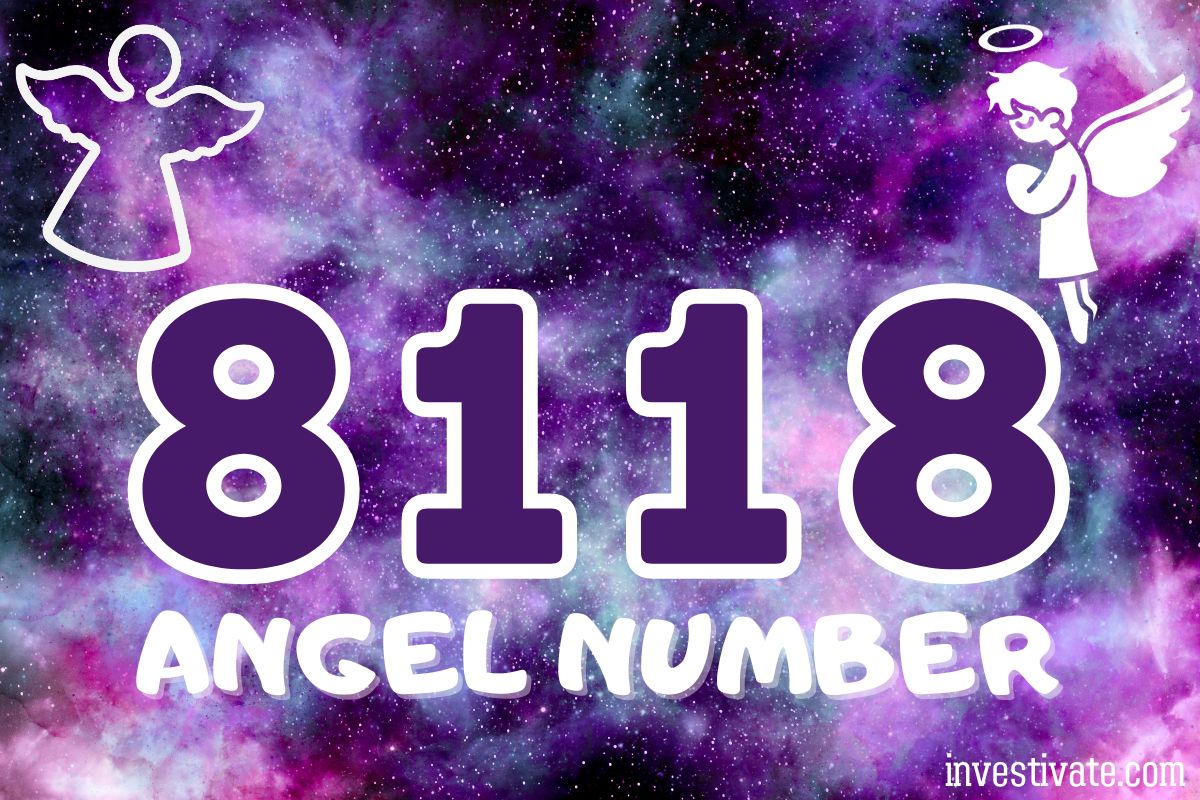 8118 Angel Number Meaning: Unlocking Great Success | Investivate