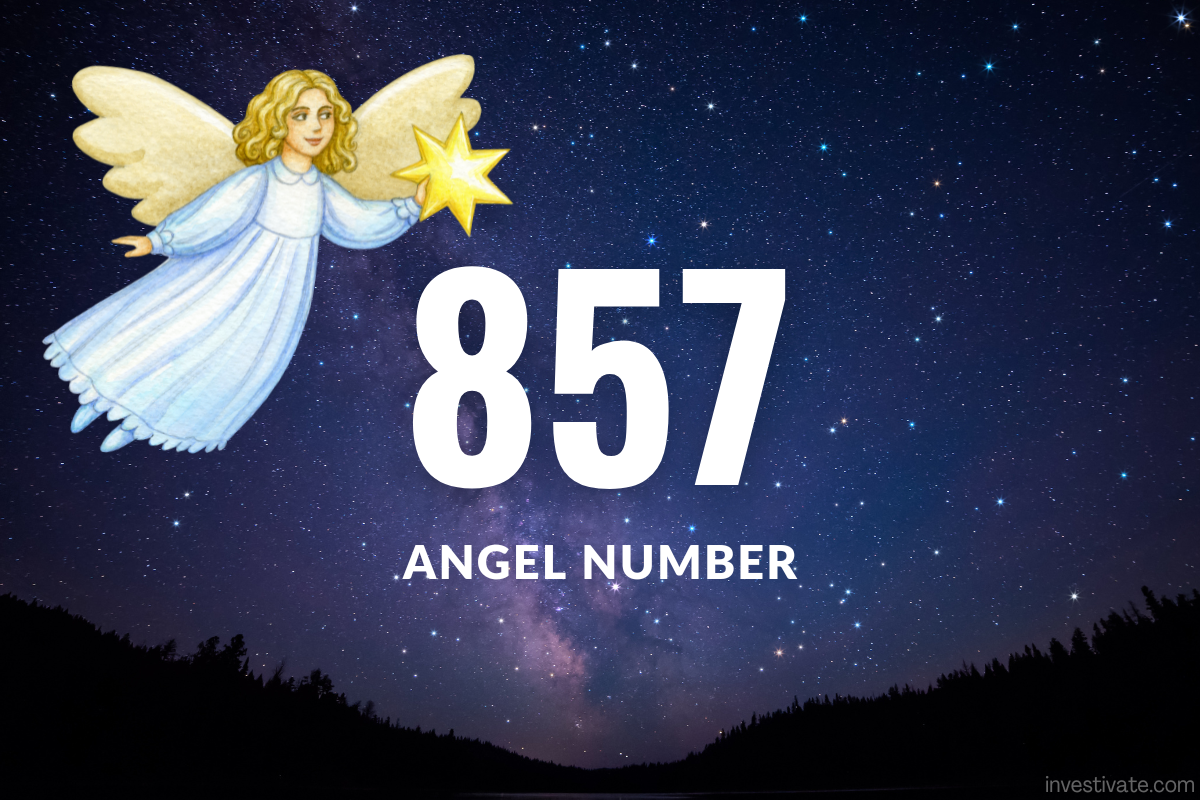 857 Angel Number Meaning: Embracing Change and Abundance | Investivate