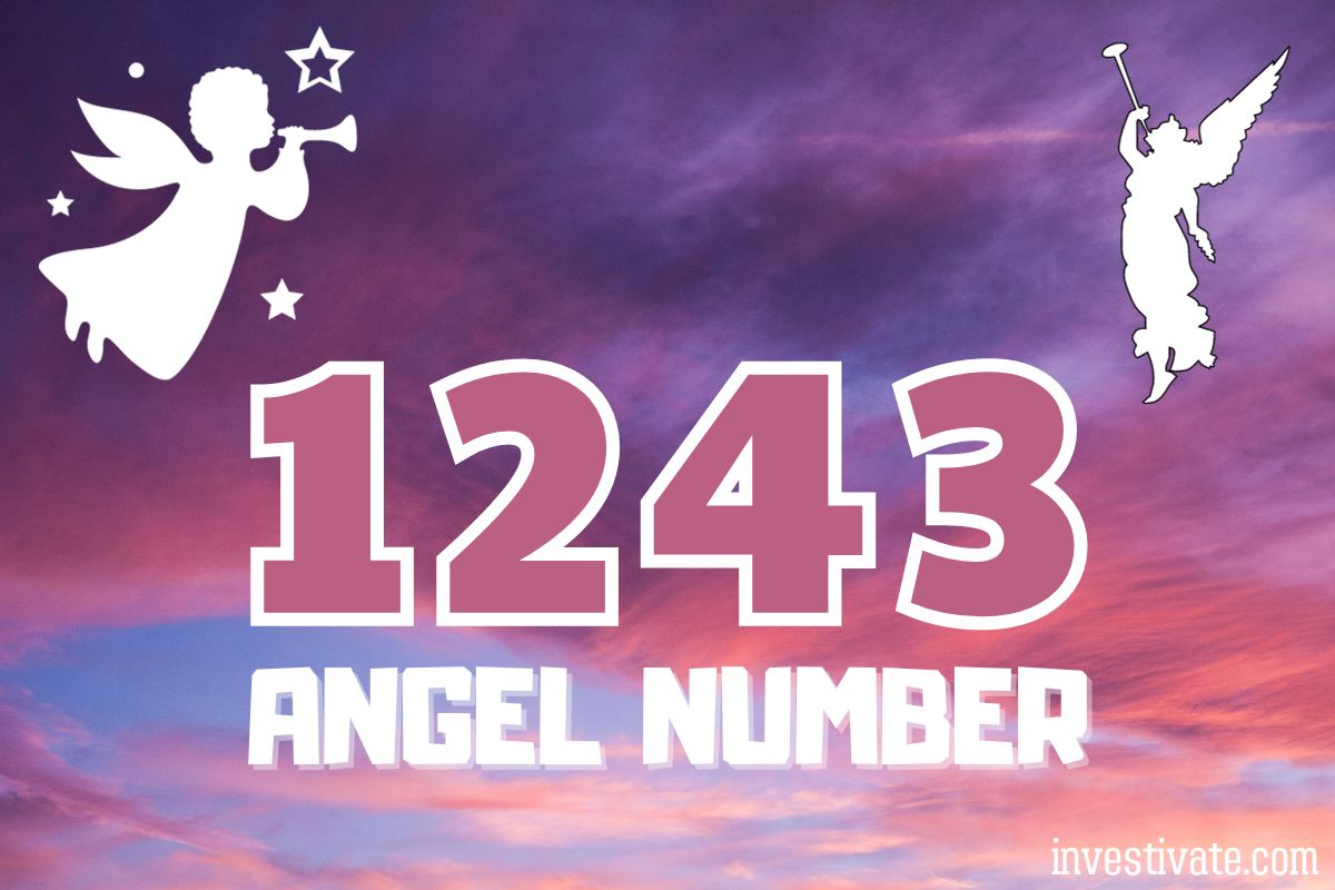 1243 Angel Number Meaning: Secrets of Spiritual Harmony | Investivate