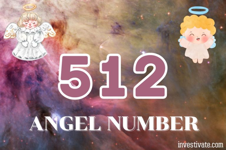 512 Angel Number Meaning: Embrace Positive Change Today | Investivate