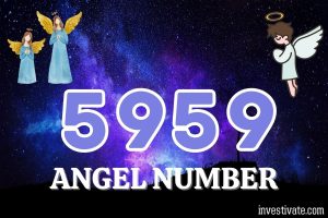 5959 Angel Number Meaning: Divine Messages Await | Investivate