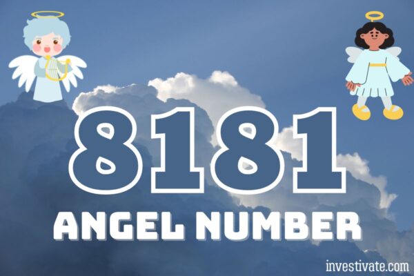 8181 Angel Number Meaning: Find Balance and Alignment | Investivate